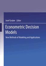 Econometric Decision Models: New Methods of Modeling and Applications | SpringerLink