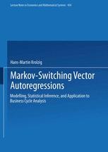Markov-Switching Vector Autoregressions: Modelling, Statistical Inference, and Application to ...