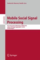 Mobile Social Signal Processing: First International Workshop, MSSP ...