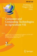Computer and Computing Technologies in Agriculture VII: 7th IFIP WG 5. ...