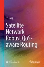 Satellite Network Robust QoS-aware Routing | SpringerLink