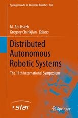 Distributed Autonomous Robotic Systems: The 11th International Symposium | SpringerLink