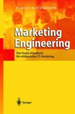 Marketing Engineering: Das Praxis-Handbuch für erfolgreiches IT ...