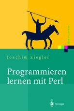 Programmieren lernen mit Perl | Springer Nature Link (formerly SpringerLink)