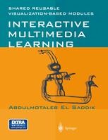 Interactive Multimedia Learning: Shared Reusable Visualization-based ...