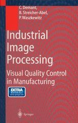 Industrial Image Processing: Visual Quality Control in Manufacturing ...