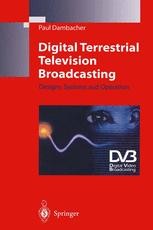Digital Terrestrial Television Broadcasting: Designs, Systems and ...