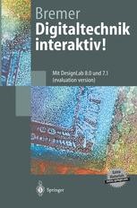 Digitaltechnik interaktiv!: Mit DesignLab 8.0 und 7.1 (evaluation version) | SpringerLink