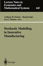 Stochastic Modelling in Innovative Manufacturing: Proceedings ...