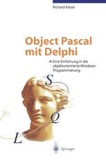 Object Pascal mit Delphi: Eine Einführung in die objektorientierte ...
