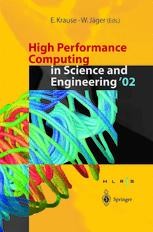 High Performance Computing in Science and Engineering ’02: Transactions ...