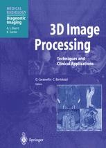 3D Image Processing: Techniques and Clinical Applications | SpringerLink