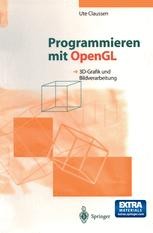 Programmieren mit OpenGL: 3D-Grafik und Bildverarbeitung | SpringerLink