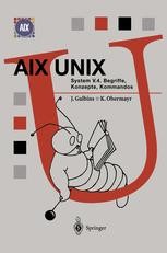 AIX UNIX System V.4: Begriffe, Konzepte, Kommandos | SpringerLink