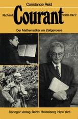 Richard Courant 1888–1972: Der Mathematiker als Zeitgenosse | SpringerLink