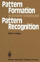 Pattern Formation by Dynamic Systems and Pattern Recognition ...