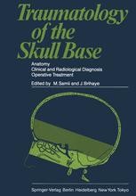Traumatology of the Skull Base: Anatomy, Clinical and Radiological ...