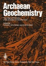 Archaean Geochemistry: The Origin and Evolution of the Archaean ...