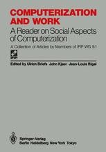Computerization and Work: A Reader on Social Aspects of Computerization ...