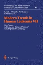 Modern Trends in Human Leukemia VII: New Results in Clinical and ...