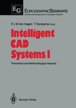 Intelligent CAD Systems I: Theoretical and Methodological Aspects ...
