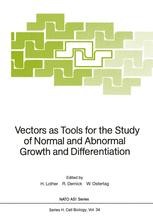 Vectors as Tools for the Study of Normal and Abnormal Growth and ...