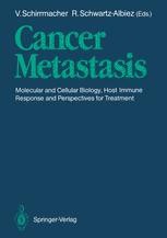 Cancer Metastasis: Molecular and Cellular Biology, Host Immune ...