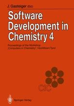 Software Development in Chemistry 4: Proceedings of the 4th Workshop ...
