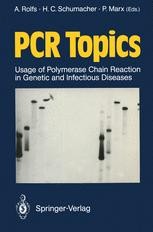 PCR Topics: Usage of Polymerase Chain Reaction in Genetic and ...
