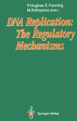 DNA Replication: The Regulatory Mechanisms | SpringerLink