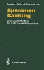 Specimen Banking: Environmental Monitoring and Modern Analytical ...