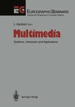 Multimedia: Systems, Interaction and Applications | SpringerLink