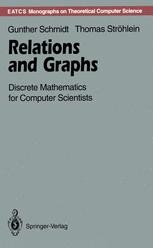 Relations and Graphs: Discrete Mathematics for Computer Scientists ...