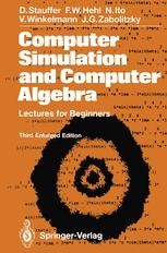Computer Simulation and Computer Algebra: Lectures for Beginners ...