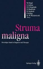 Struma maligna: Derzeitiger Stand in Diagnose und Therapie | SpringerLink