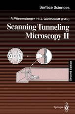 Scanning Tunneling Microscopy II: Further Applications and Related Scanning Techniques ...