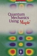Quantum Mechanics Using Maple ® | SpringerLink