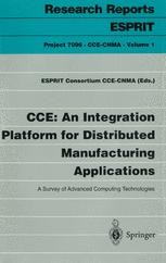 CCE: An Integration Platform for Distributed Manufacturing Applications ...