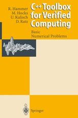 C++ Toolbox for Verified Computing I: Basic Numerical Problems Theory ...