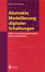 Abstrakte Modellierung digitaler Schaltungen: VHDL vom funktionalen ...