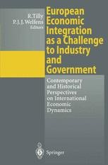 European Economic Integration as a Challenge to Industry and Government ...