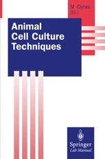 Animal Cell Culture Techniques | SpringerLink