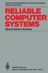 Reliable Computer Systems: Collected Papers of the Newcastle Reliability Project | SpringerLink