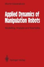 Applied Dynamics of Manipulation Robots: Modelling, Analysis and ...