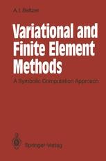 Variational and Finite Element Methods: A Symbolic Computation Approach | SpringerLink