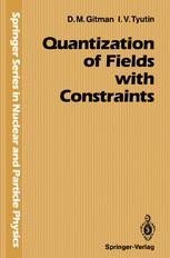 Quantization of Fields with Constraints | SpringerLink