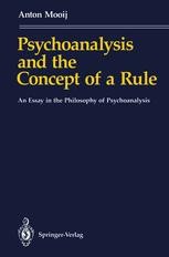 Psychoanalysis and the Concept of a Rule: An Essay in the Philosophy of ...