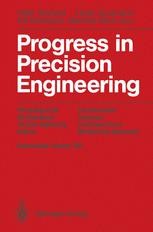 Progress in Precision Engineering: Proceedings of the 6th International Precision Engineering ...
