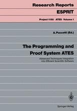 The Programming and Proof System ATES: Advanced Techniques Integration ...