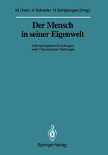 Der Mensch in seiner Eigenwelt: Anthropologische Grundfragen einer ...